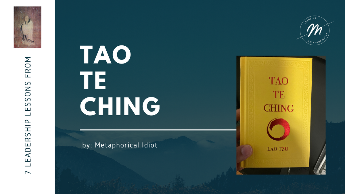 7 Leadership Lessons from Tao Te Ching